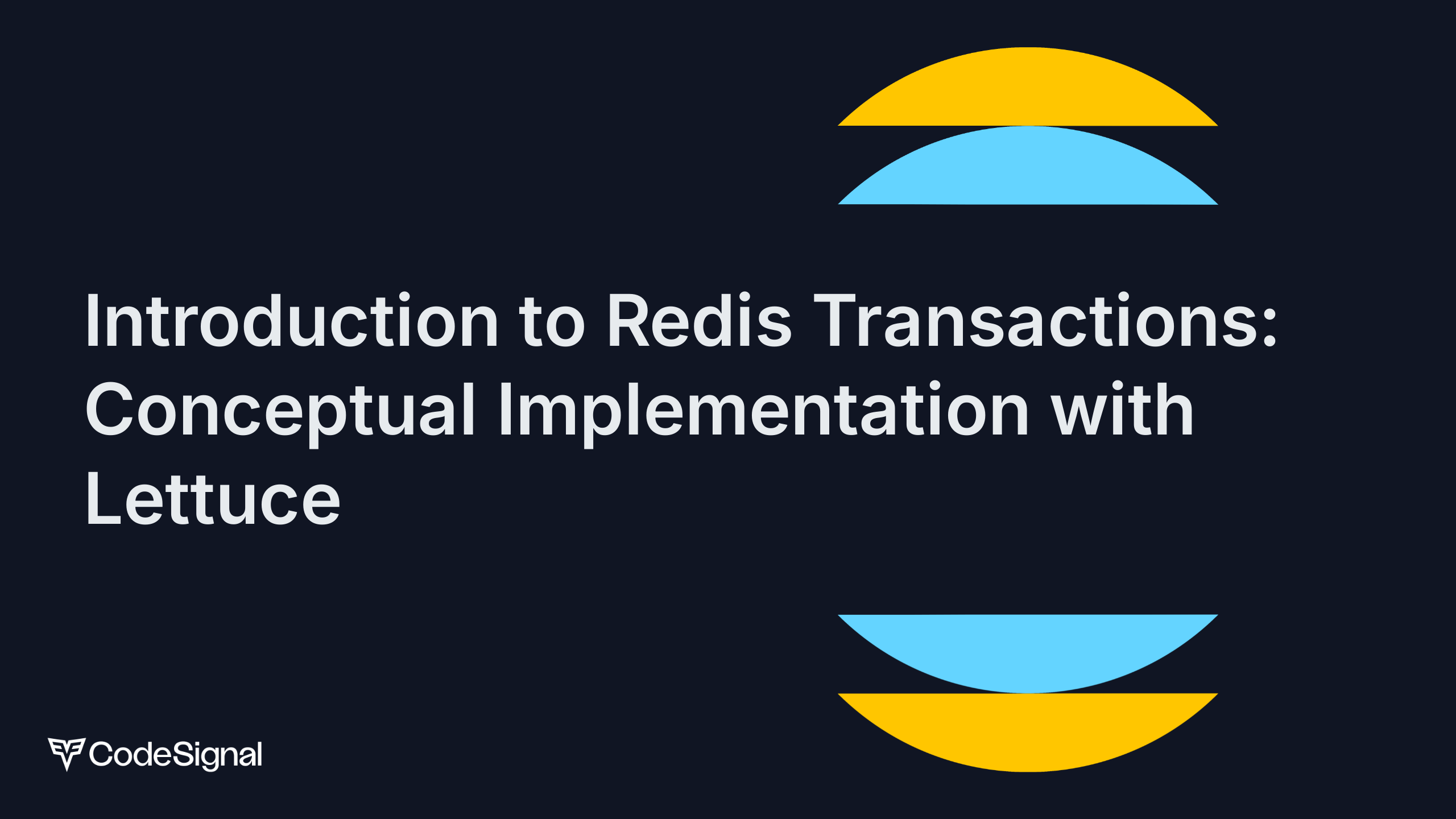 Introduction to Redis Transactions: Conceptual Implementation with Lettuce | CodeSignal Learn