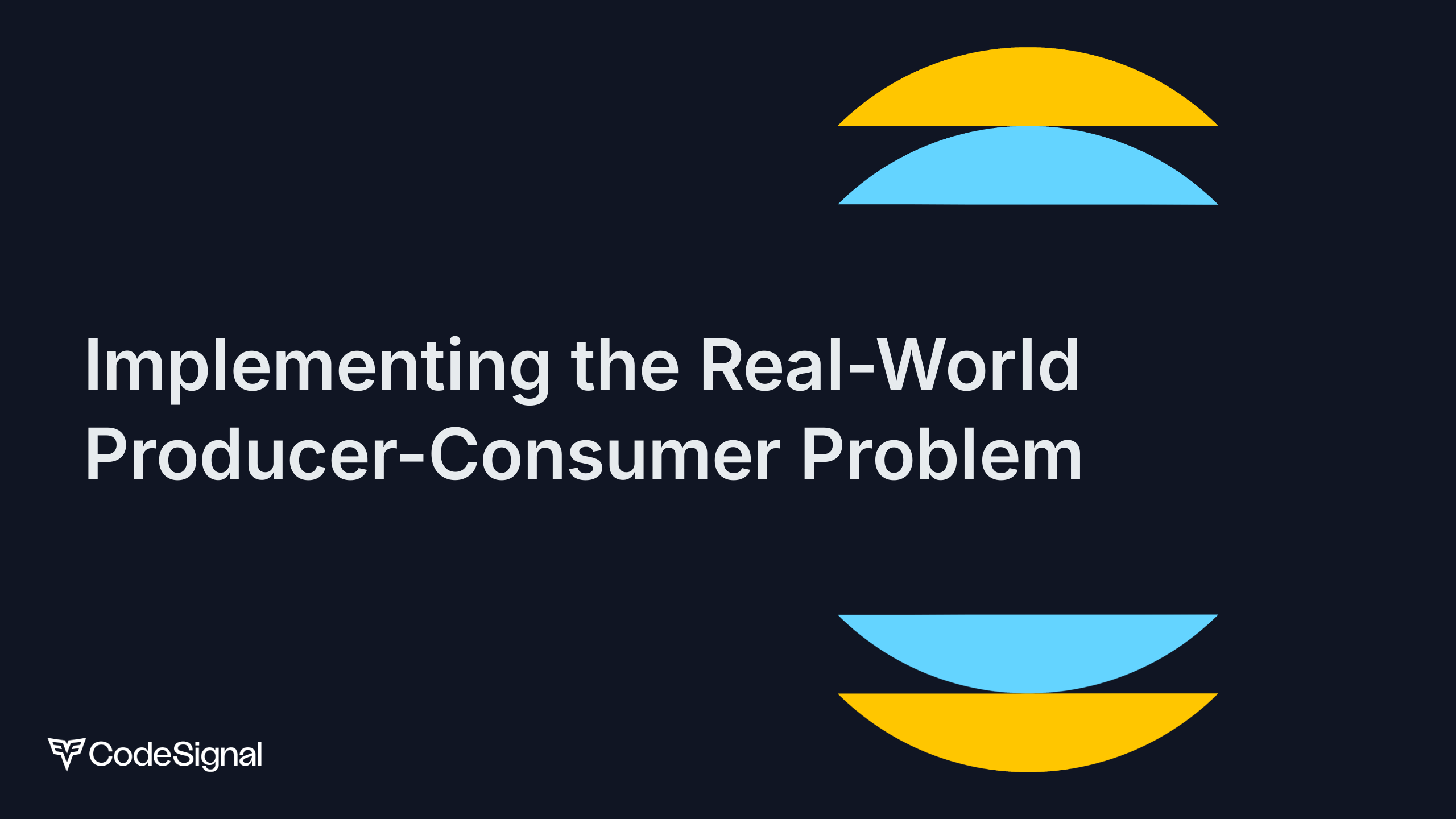 Implementing The Real World Producer Consumer Problem Codesignal Learn