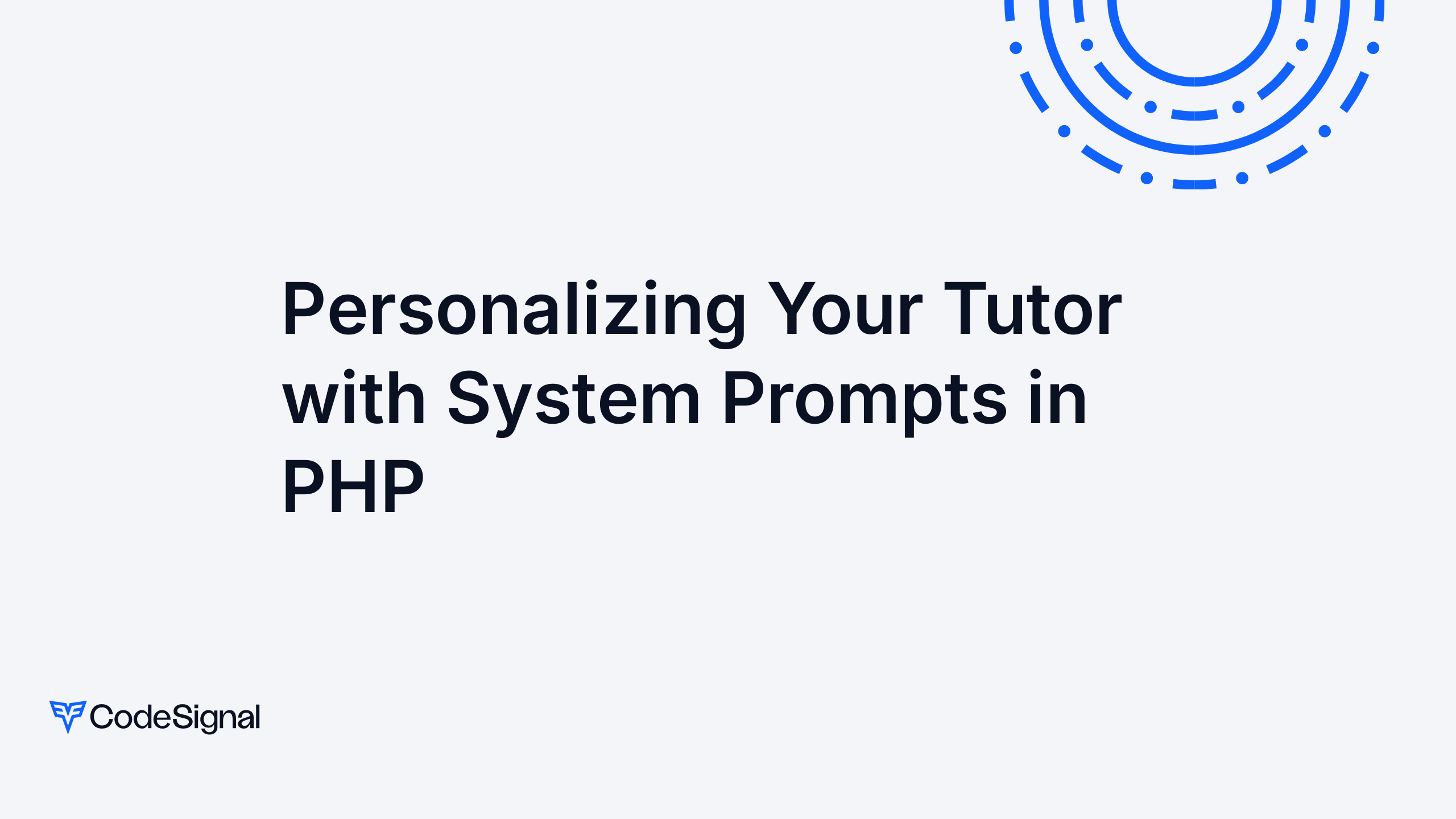 Personalizing Your Tutor with System Prompts in PHP | CodeSignal Learn
