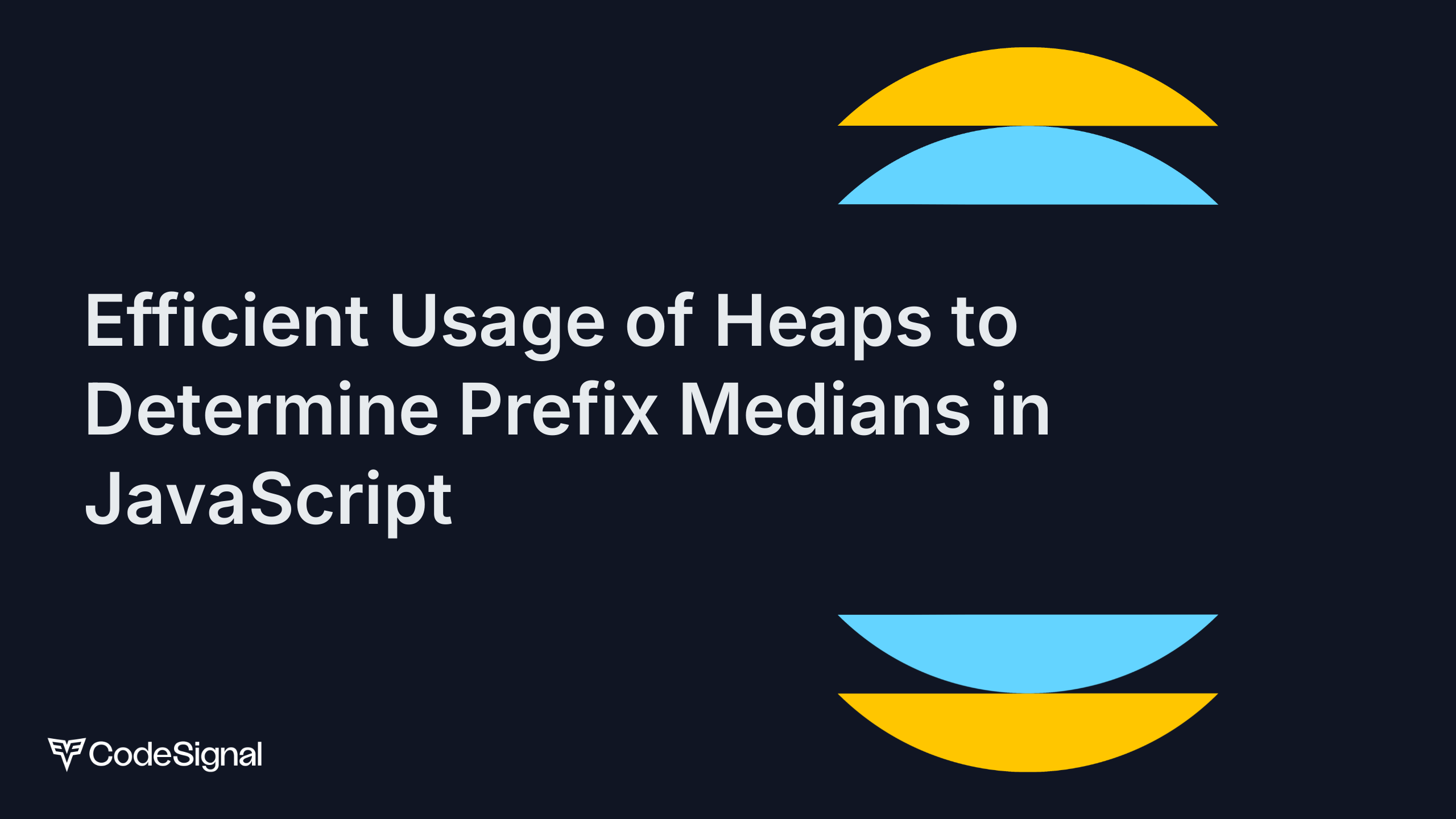 Efficient Usage of Heaps to Determine Prefix Medians in JavaScript | CodeSignal Learn