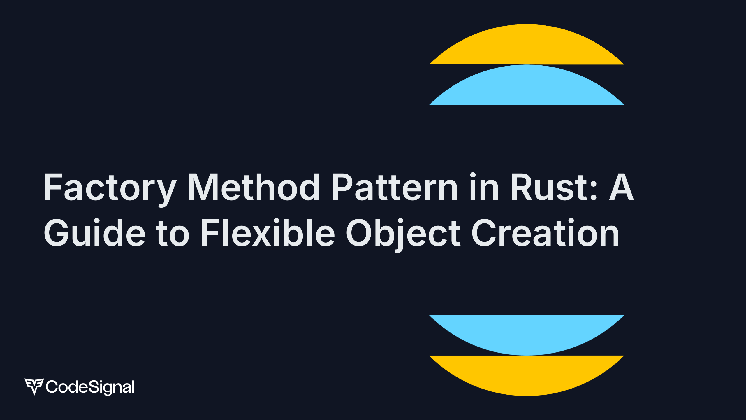 Factory Method Pattern In Rust A Guide To Flexible Object Creation Codesignal Learn