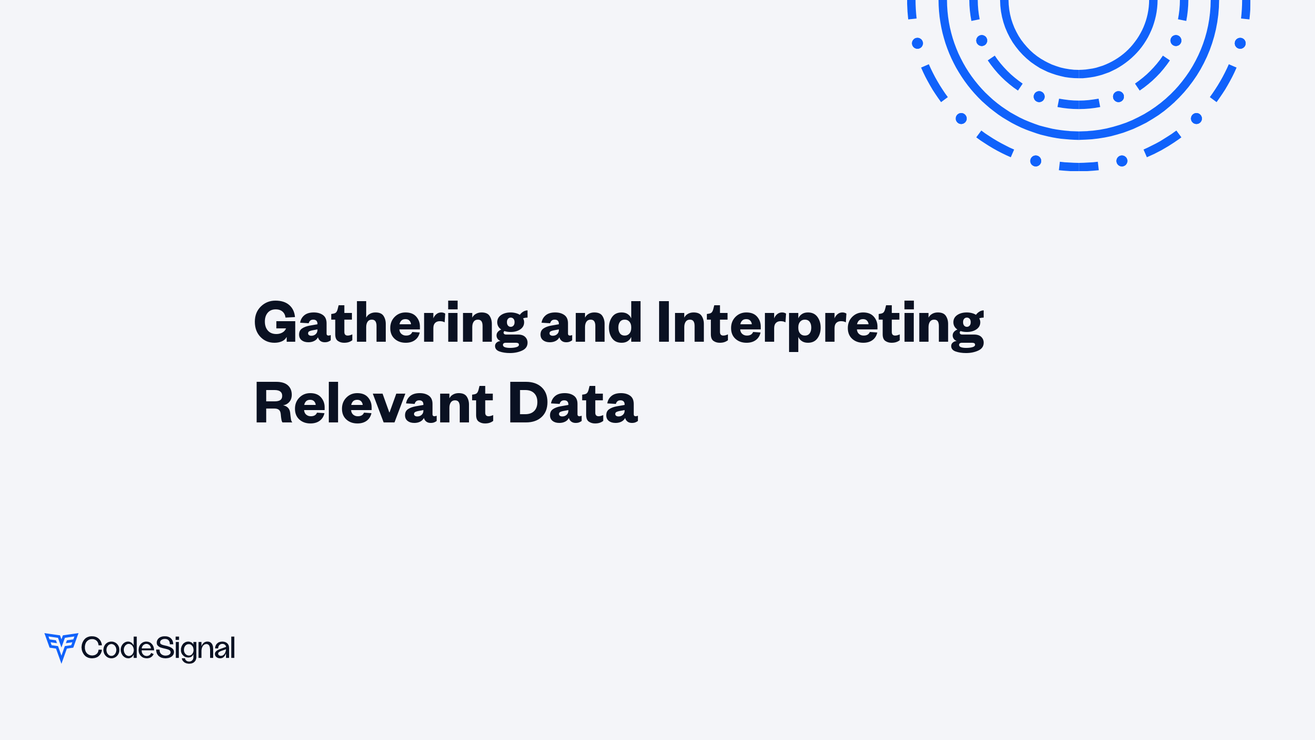 Gathering and Interpreting Relevant Data | CodeSignal Learn