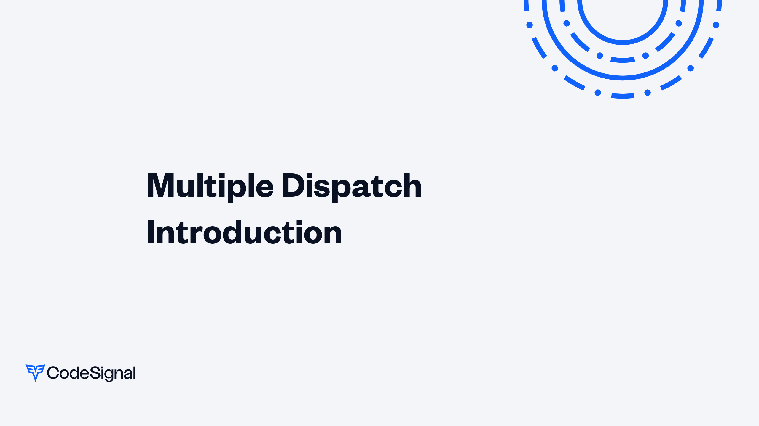 Multiple Dispatch Introduction | CodeSignal Learn