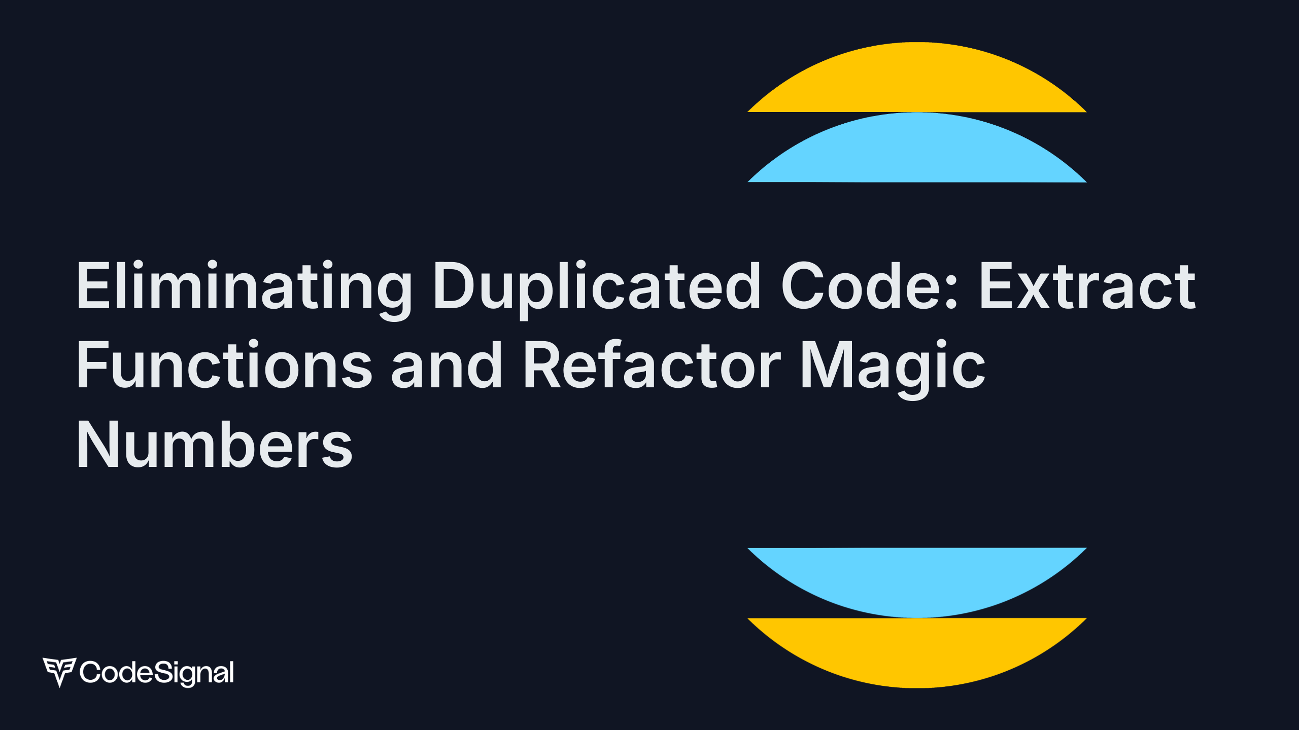 Eliminating Duplicated Code: Extract Functions and Refactor Magic Numbers | CodeSignal Learn