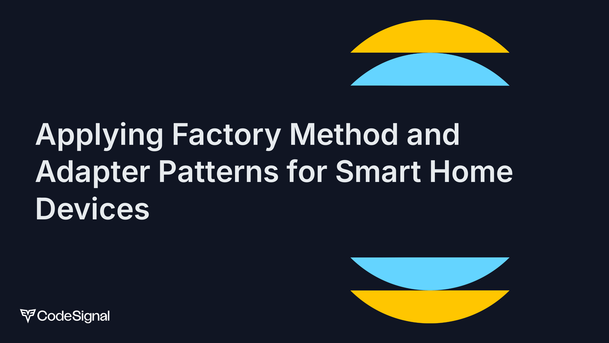 Applying Factory Method And Adapter Patterns For Smart Home Devices Codesignal Learn