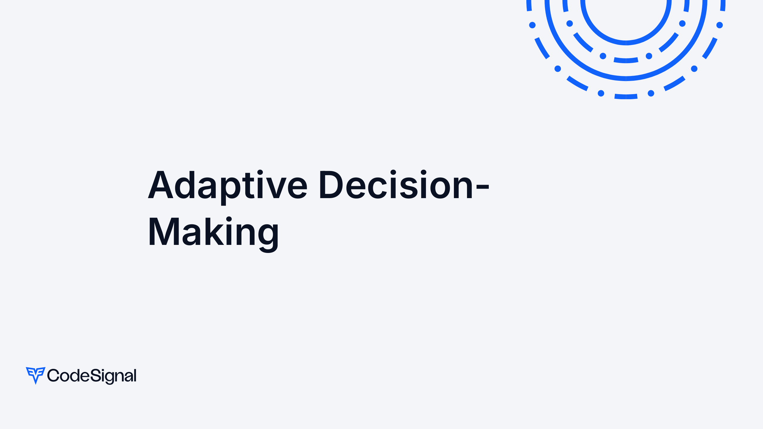 Adaptive Decision-Making | CodeSignal Learn