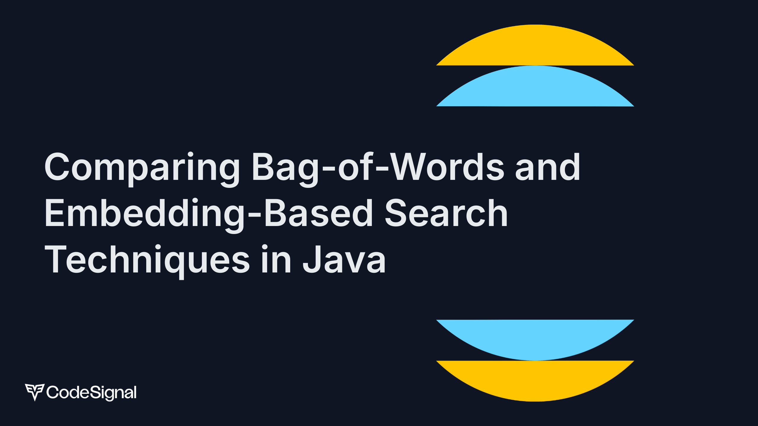 Comparing Bag-of-Words and Embedding-Based Search Techniques in Java | CodeSignal Learn
