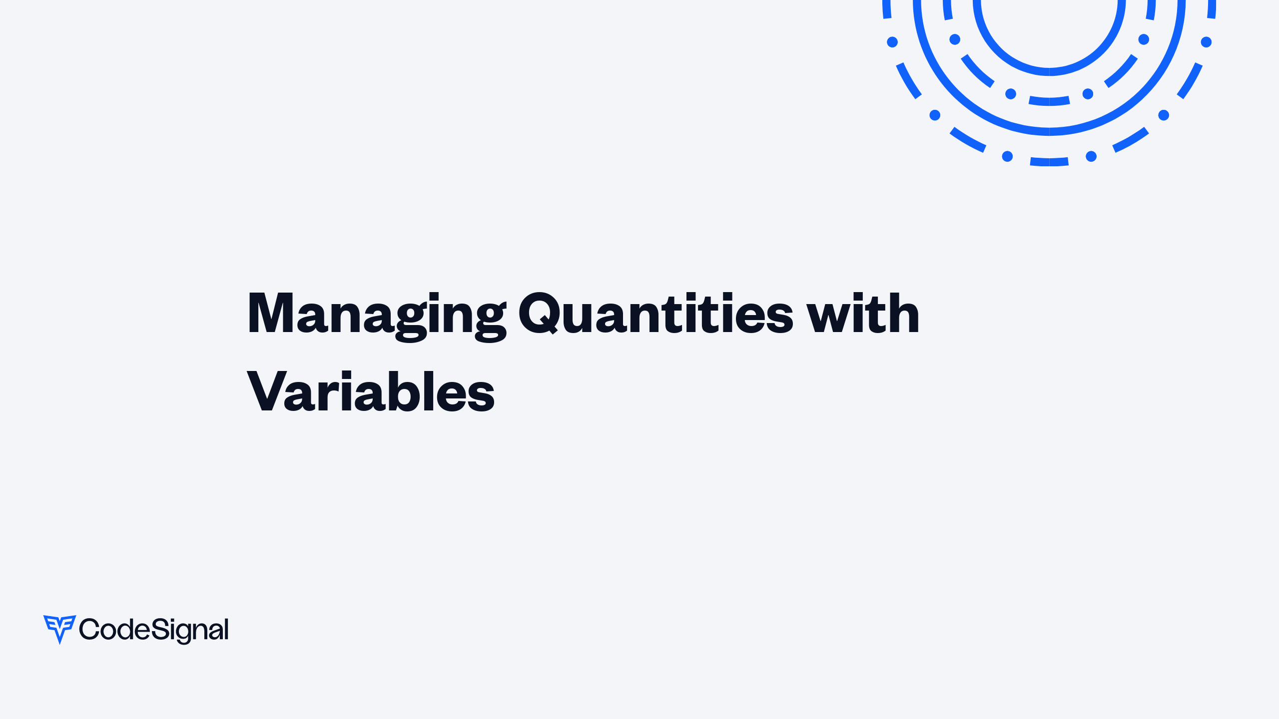 Managing Quantities with Variables | CodeSignal Learn