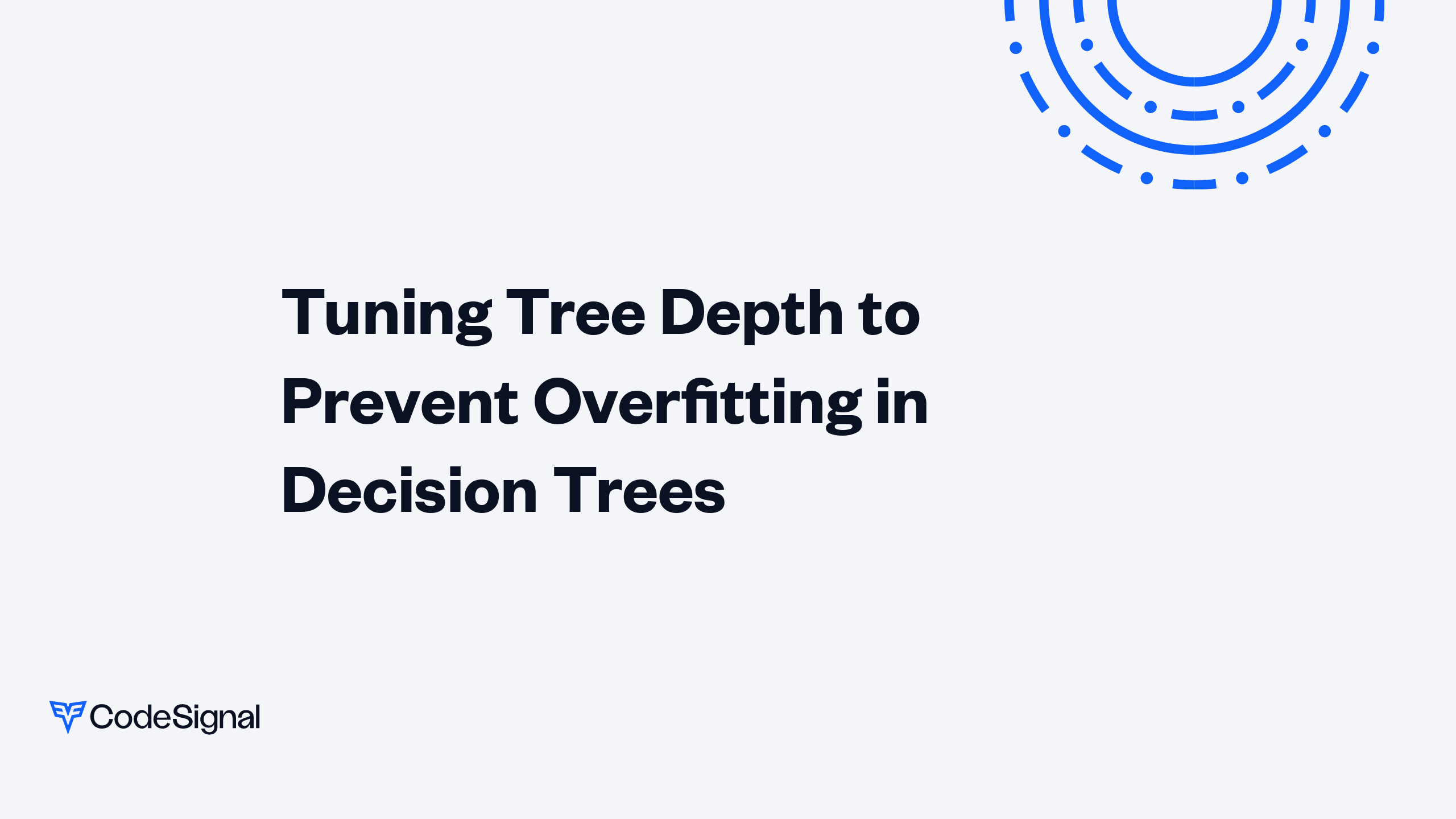 Tuning Tree Depth to Prevent Overfitting in Decision Trees | CodeSignal Learn