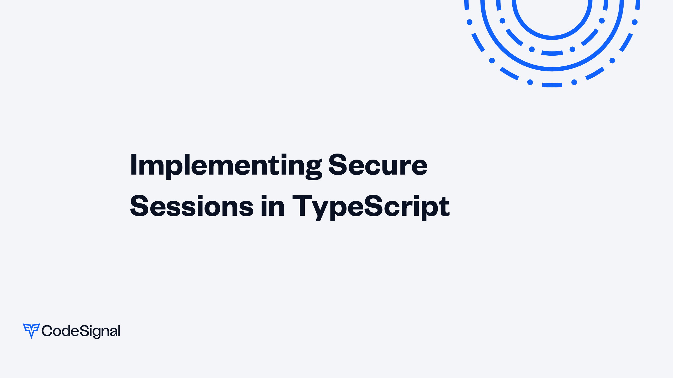 Implementing Secure Sessions in TypeScript | CodeSignal Learn