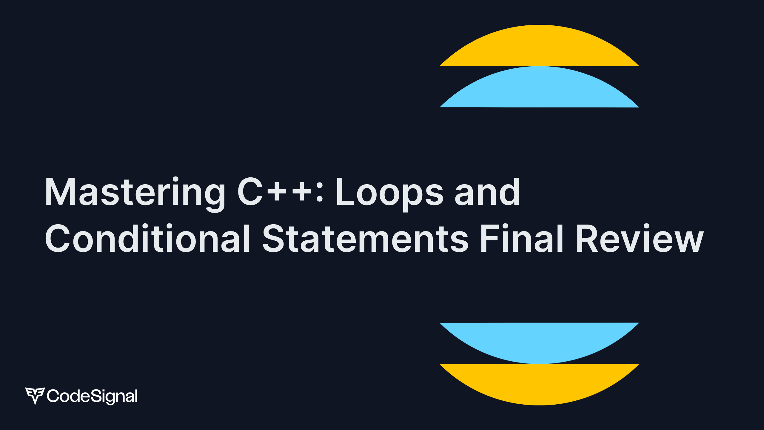 Mastering C++: Loops and Conditional Statements Final Review ... Mastering C++: Loops and Conditional Statements Final Review ...