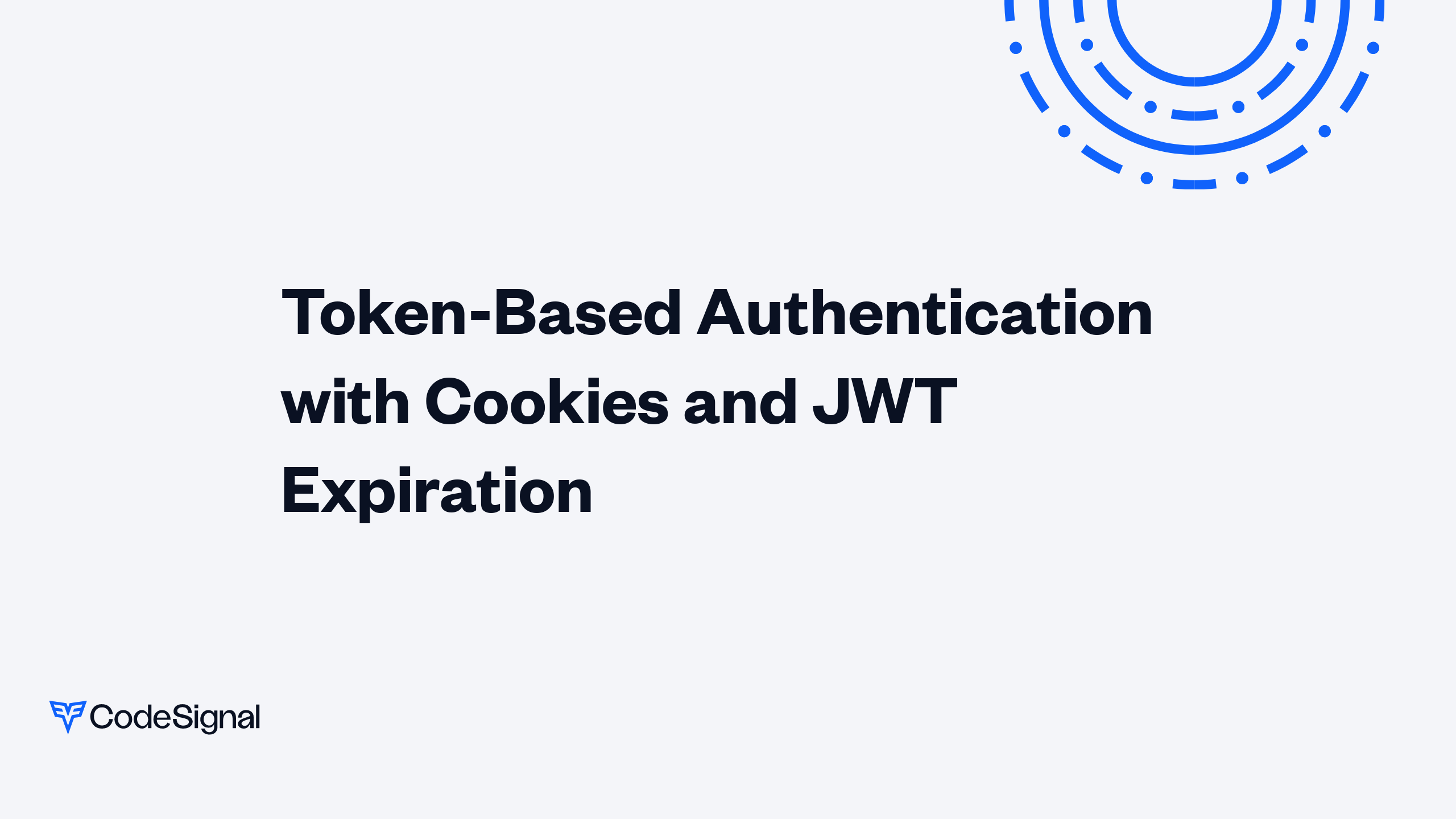 Token-Based Authentication with Cookies and JWT Expiration | CodeSignal Learn