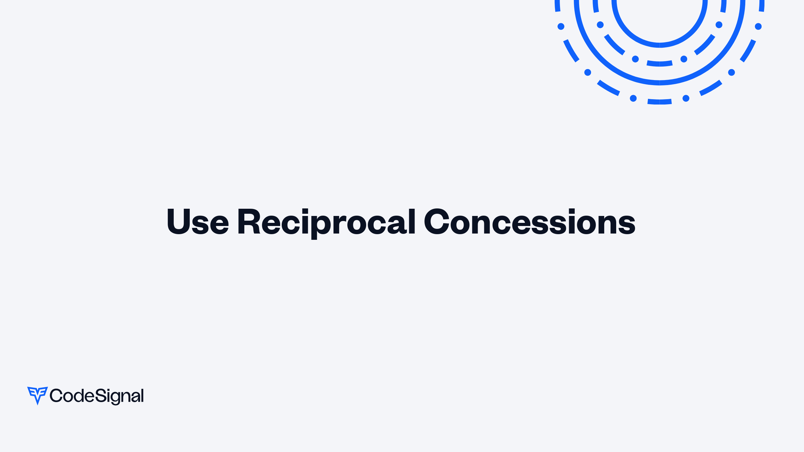 Use Reciprocal Concessions | CodeSignal Learn
