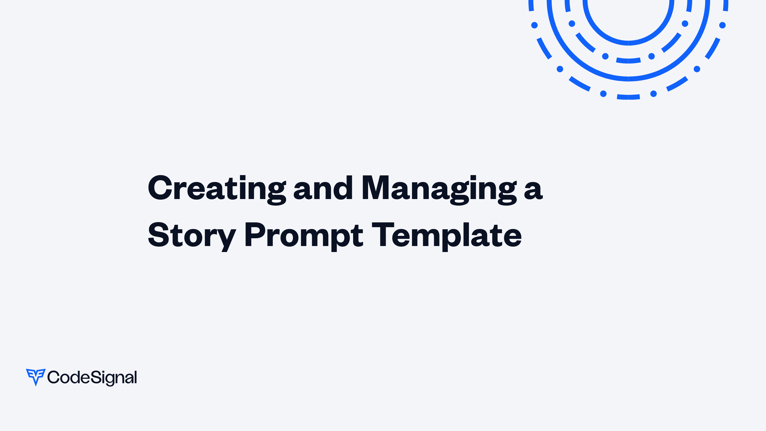 Creating and Managing a Story Prompt Template | CodeSignal Learn