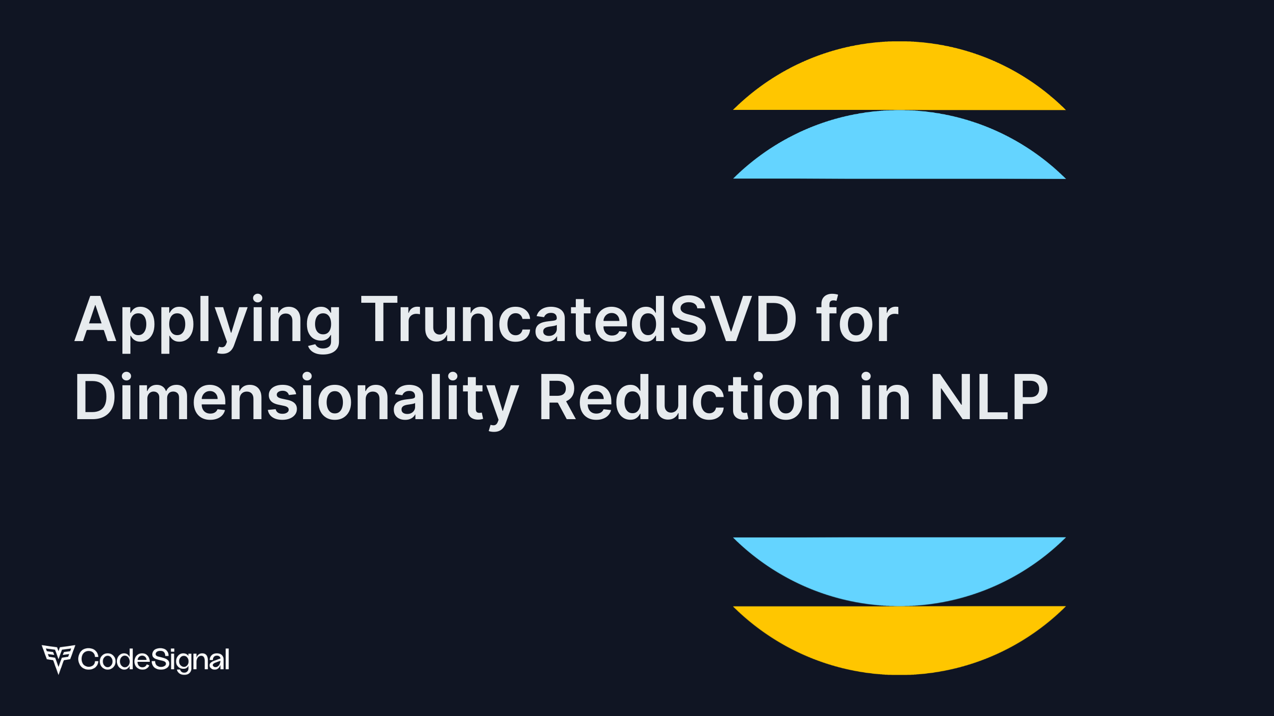 Applying Truncatedsvd For Dimensionality Reduction In Nlp Codesignal
