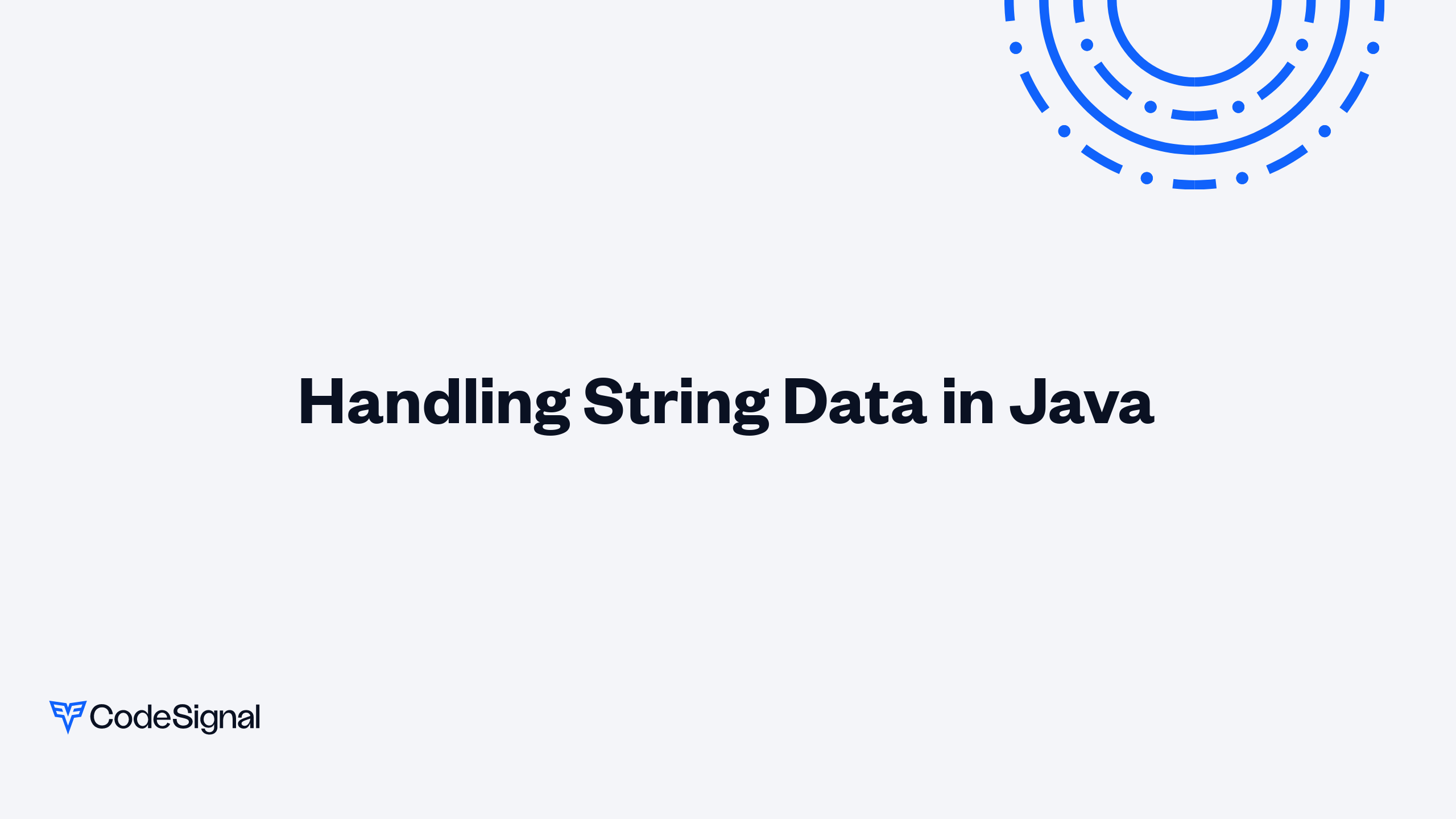 Handling String Data in Java | CodeSignal Learn