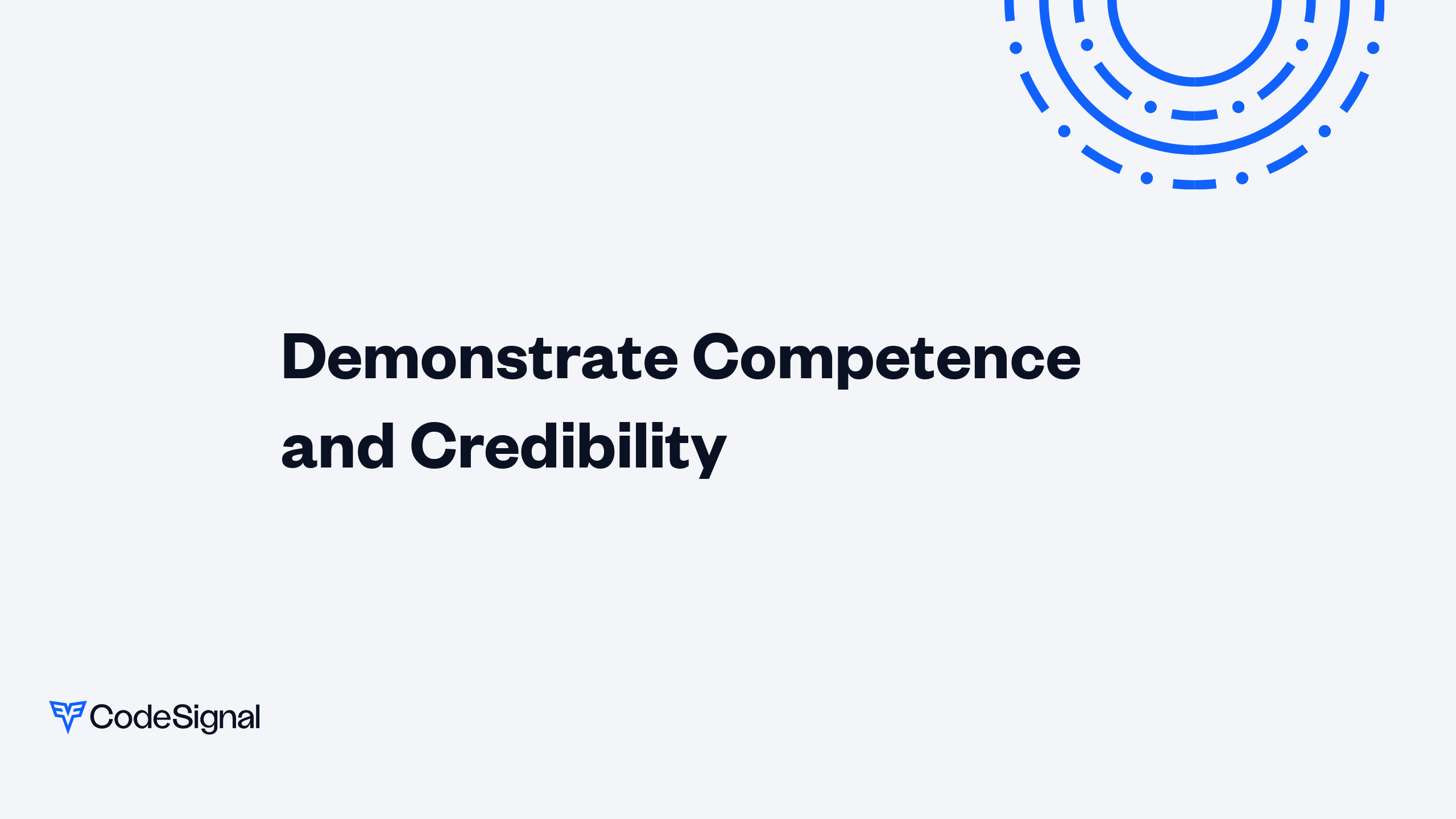 Demonstrate Competence and Credibility | CodeSignal Learn