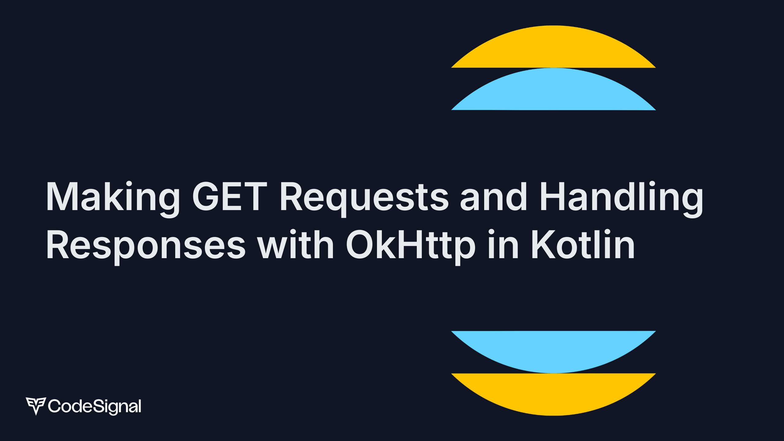 Making Get Requests And Handling Responses With Ok In Kotlin Codesignal Learn