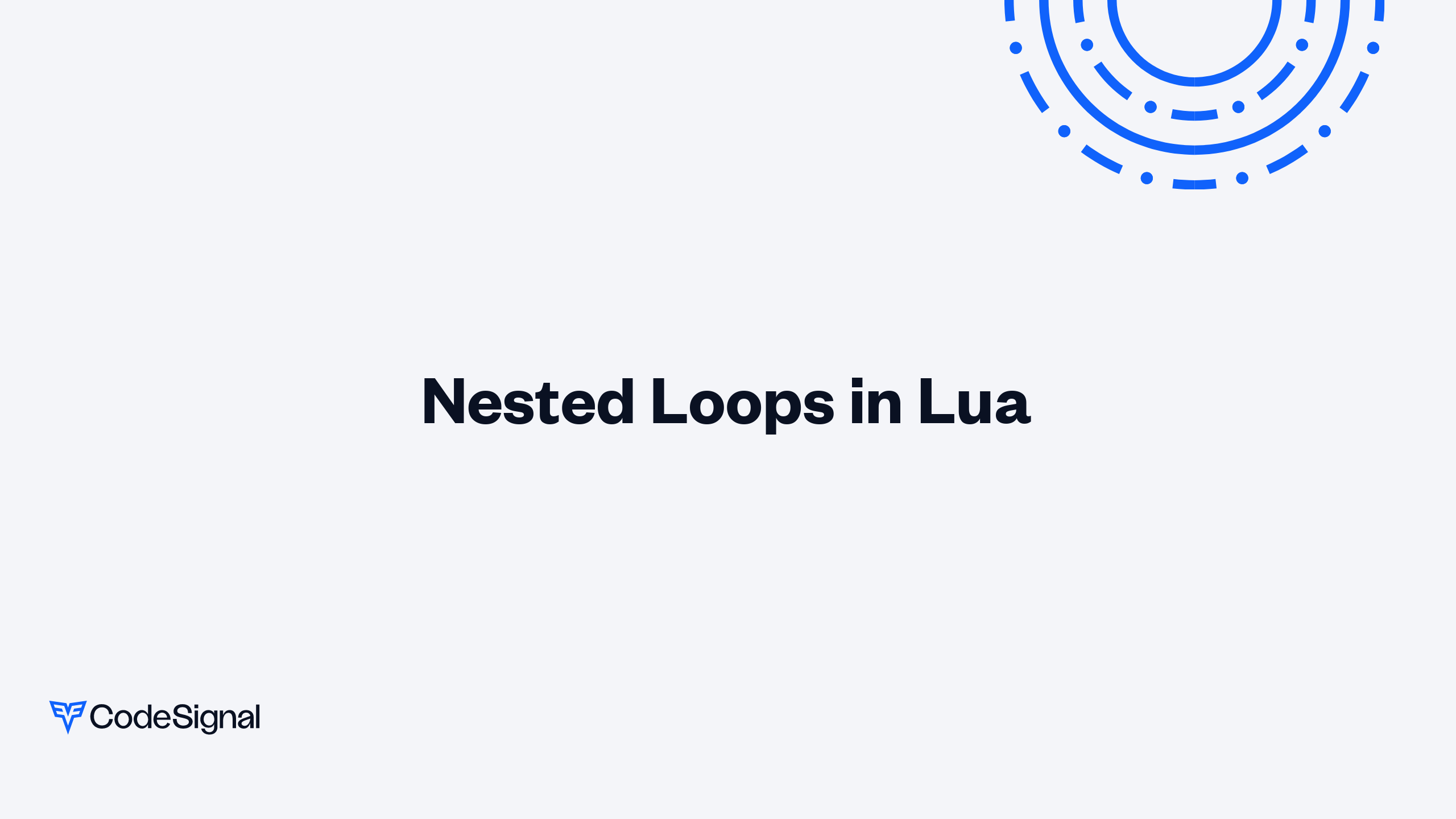 Nested Loops in Lua | CodeSignal Learn