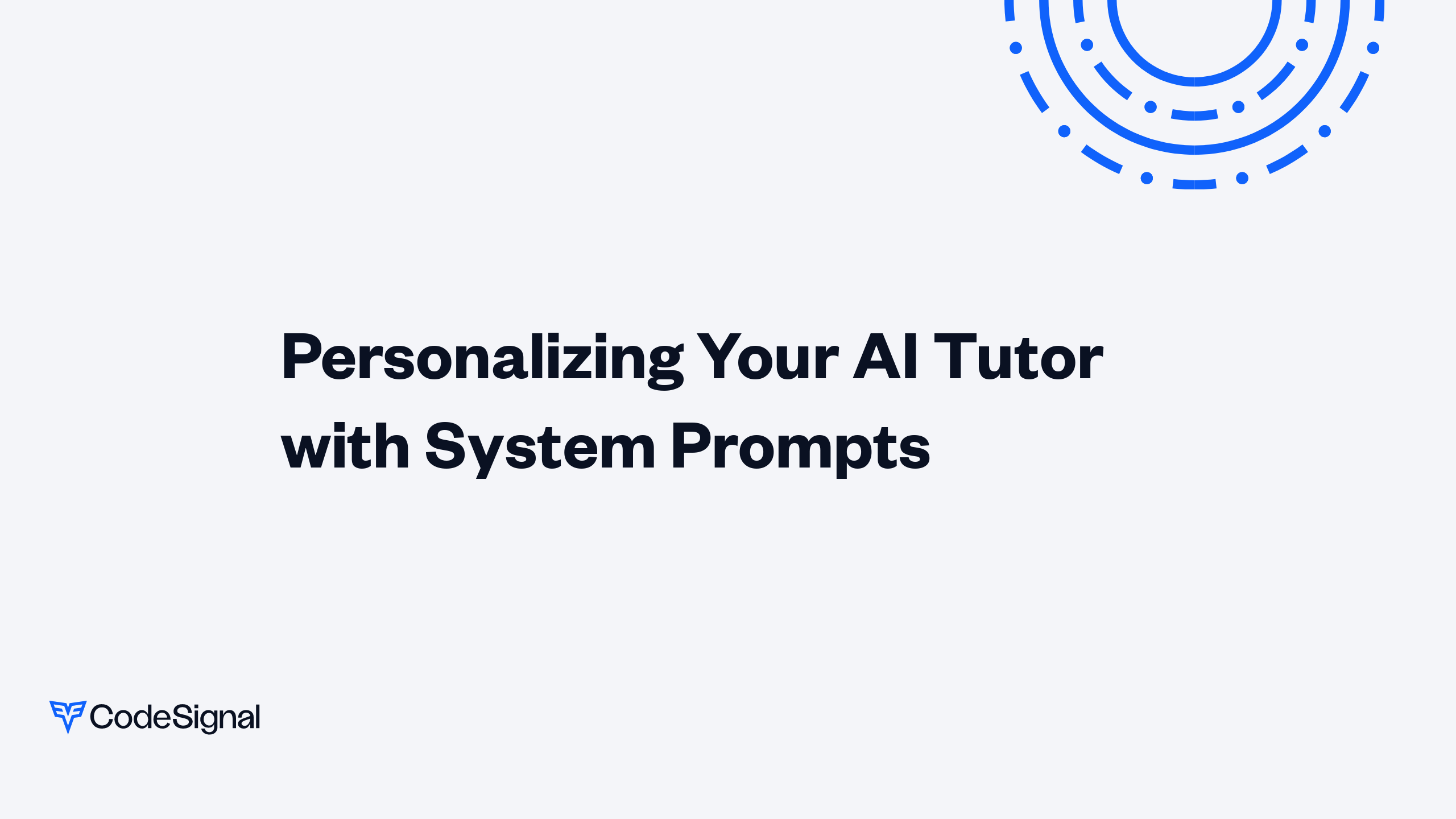 Personalizing Your Ai Tutor With System Prompts Codesignal Learn