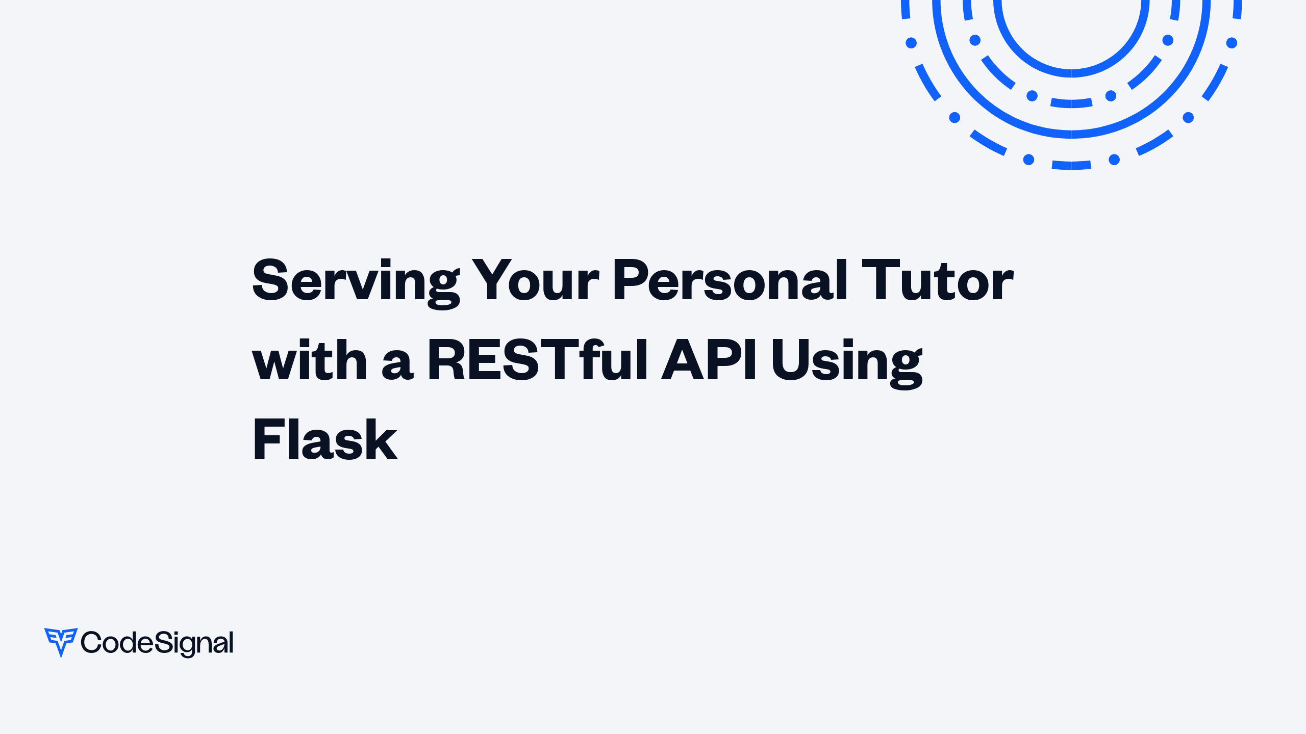 Serving Your Personal Tutor with a RESTful API Using Flask | CodeSignal Learn